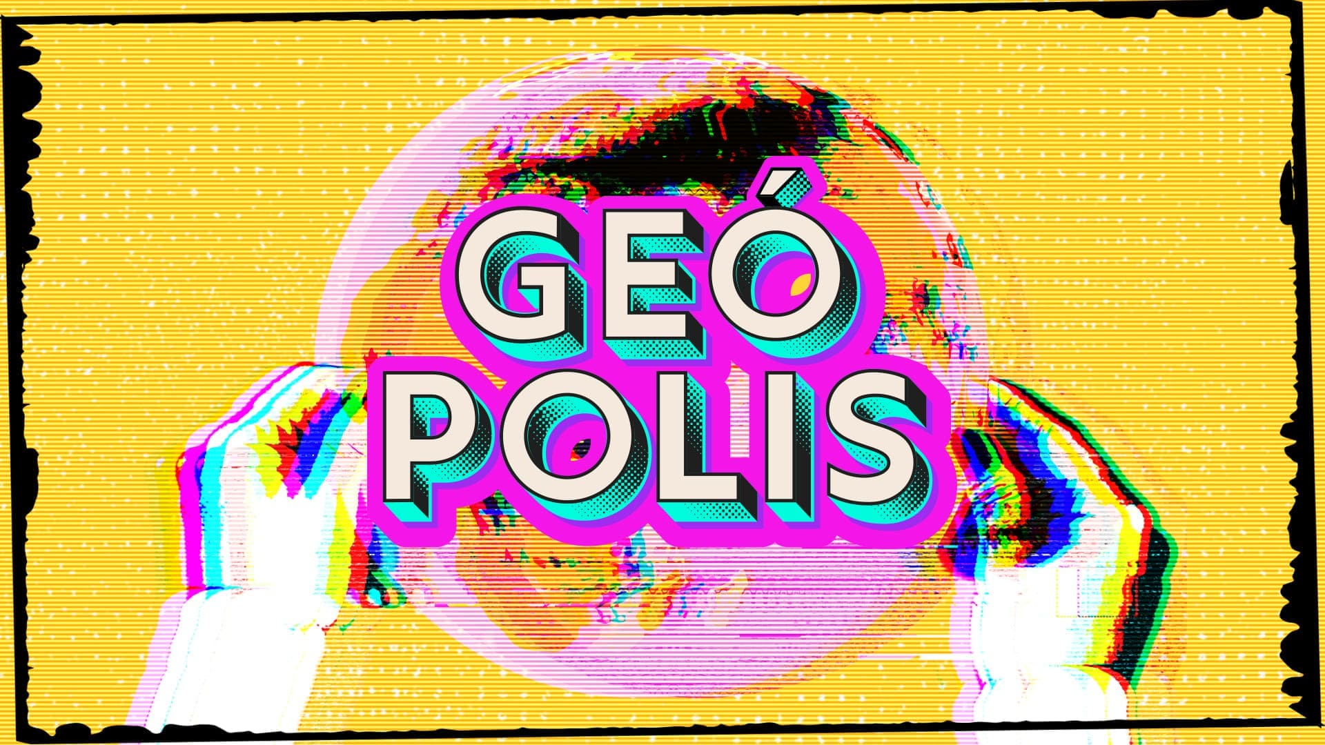 Geópolis I PODCAST