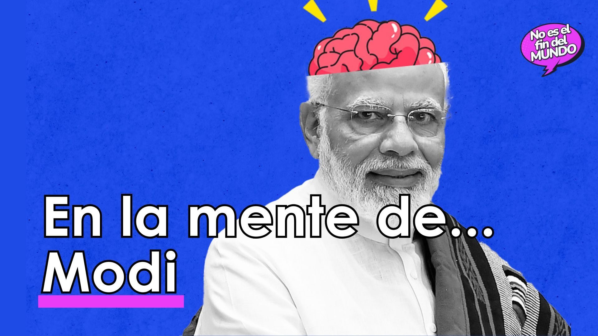 En la mente de Narendra Modi - El Orden Mundial - EOM