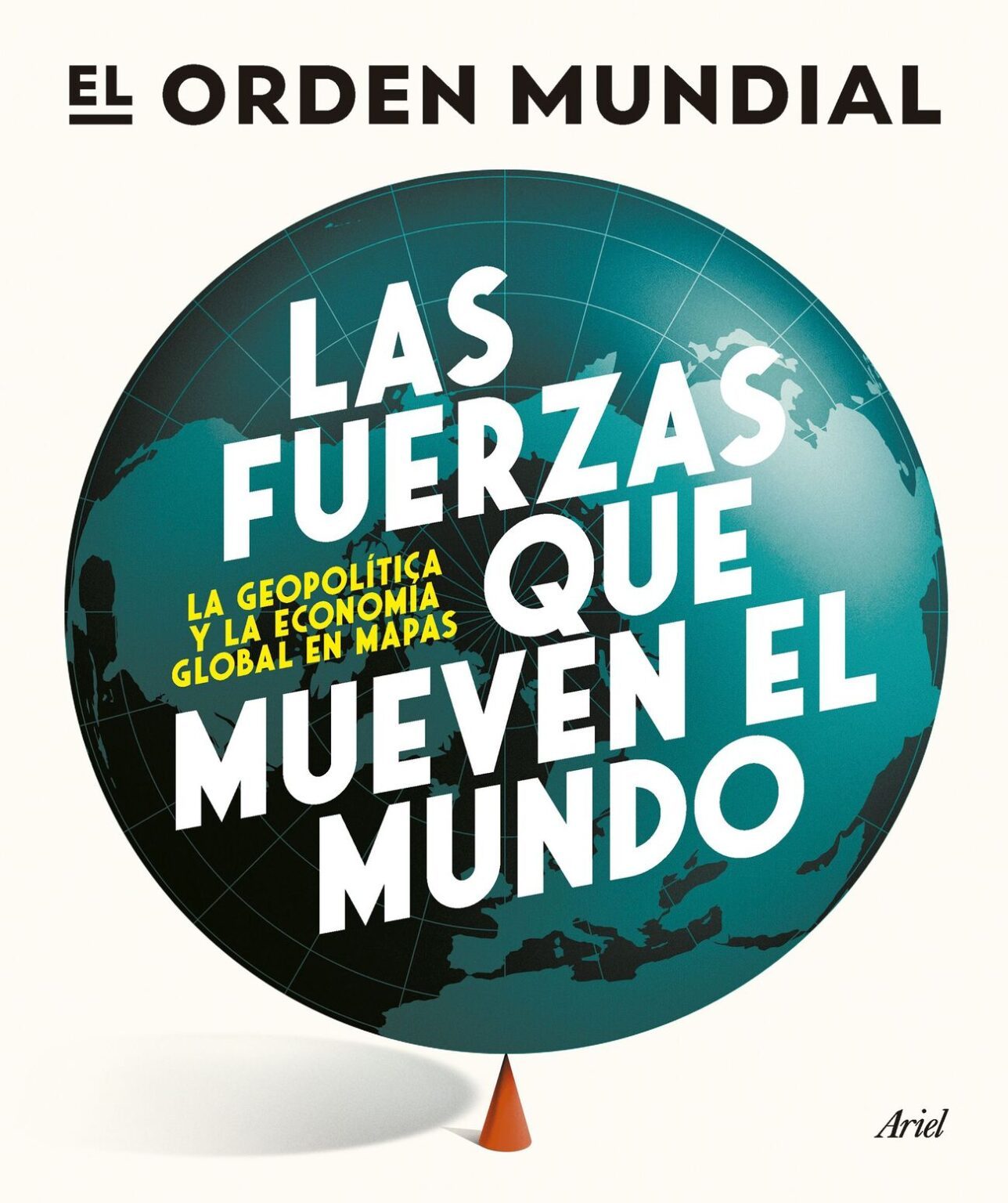 Adelanto de 'Las fuerzas que mueven el mundo', el nuevo libro de El Orden Mundial - Mapas de El ...